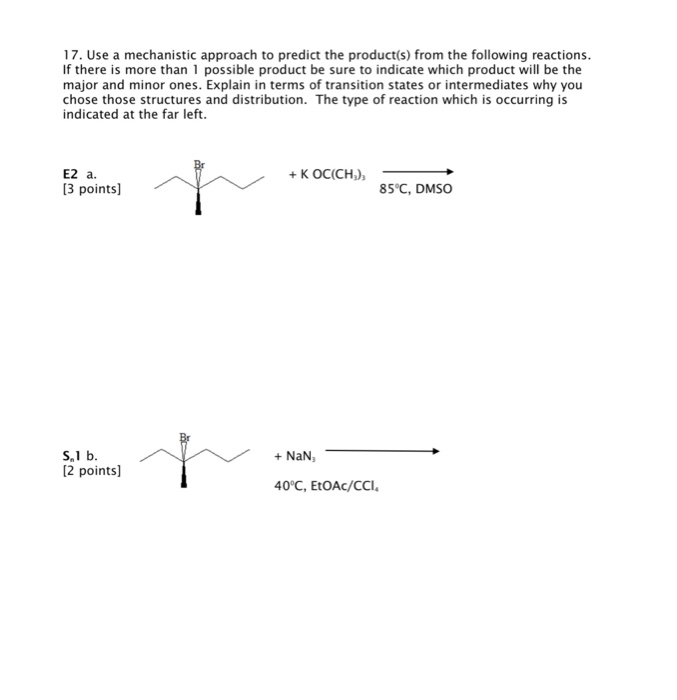 Solved 17. Use a mechanistic approach to predict the | Chegg.com