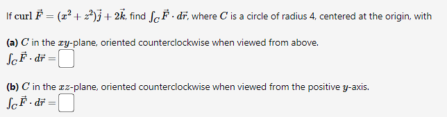 Solved If curl vec(F)=(x2+z2)vec(j)+2vec(k), ﻿find | Chegg.com