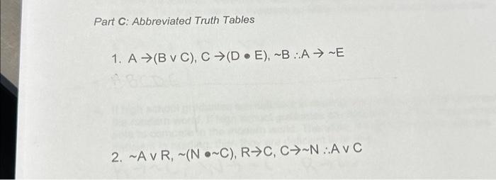 Part C: Abbreviated Truth Tables 1. | Chegg.com