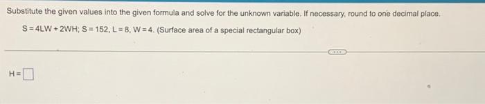 Solved Substitute the given values into the given formula | Chegg.com