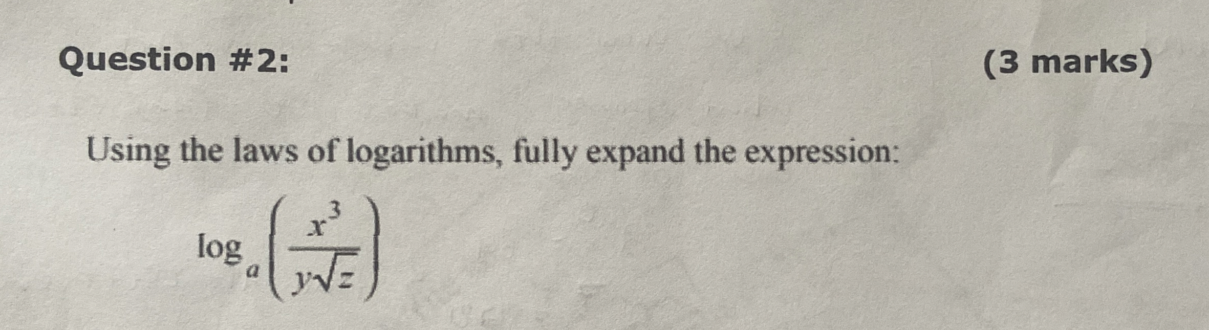 Solved Question # 2:(3 ﻿marks)Using the laws of logarithms, | Chegg.com