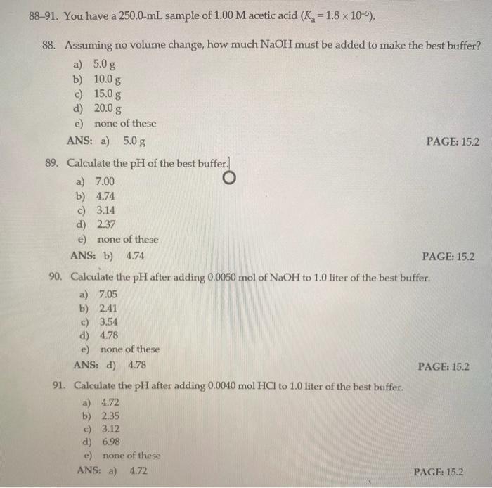 Solved 88-91. You have a 250.0-mL sample of 1.00M acetic | Chegg.com
