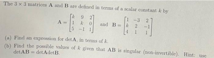 The 3×3 matrices A and B are defined in terms of a | Chegg.com