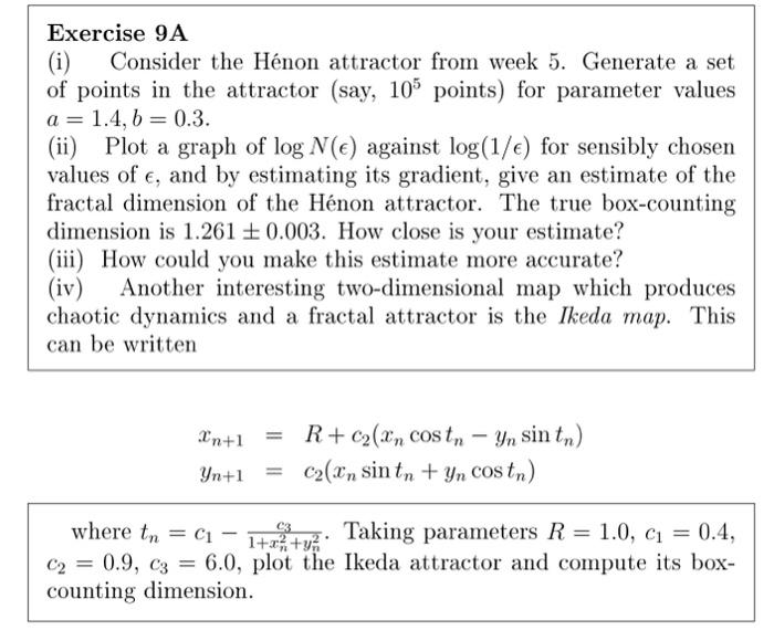 Solved Exercise 9A (i) Consider the Hénon attractor from | Chegg.com