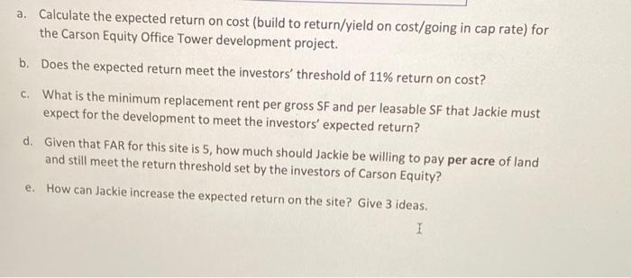 Solved 1. Carson Equity was recently given the opportunity | Chegg.com