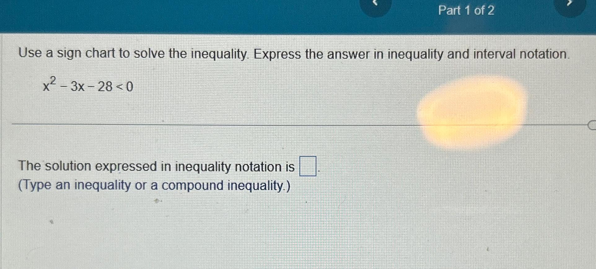 Solved Part 1 ﻿of 2Use a sign chart to solve the inequality. | Chegg.com