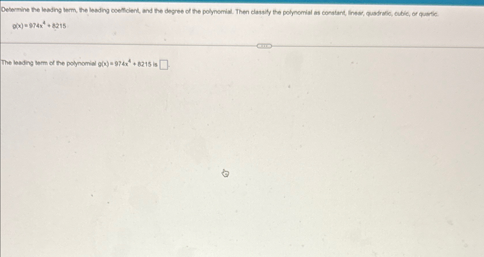 Solved Determine the leading term, the leading coefficient, | Chegg.com