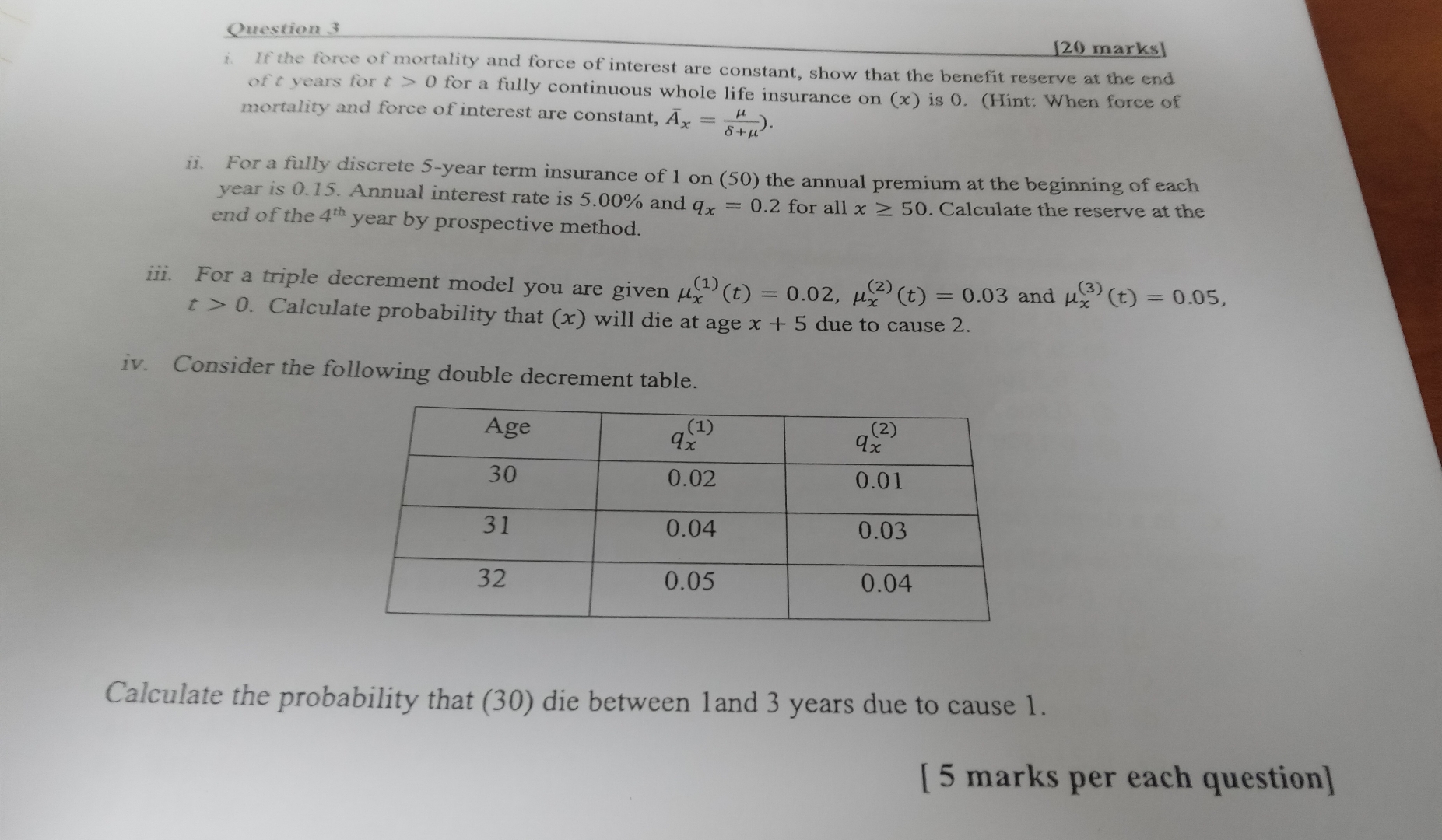 Solved Question 3120 ﻿marks 1i. ﻿If the force of mortality | Chegg.com