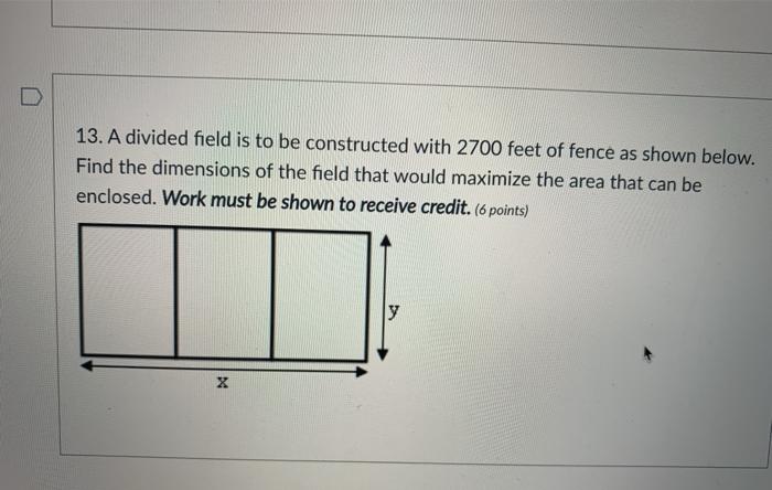 Solved 13. A divided field is to be constructed with 2700 | Chegg.com