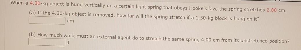 Solved When a 4.30−kg object is hung vertically on a certain | Chegg.com