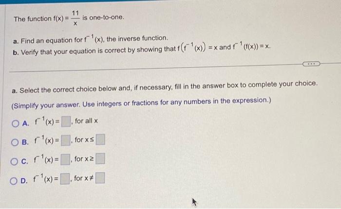 Solved The function f(x)=x11 is one-to-one. a. Find an | Chegg.com