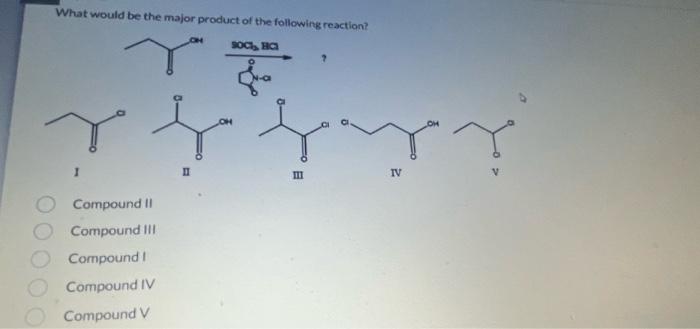 What would be the major product of the following | Chegg.com