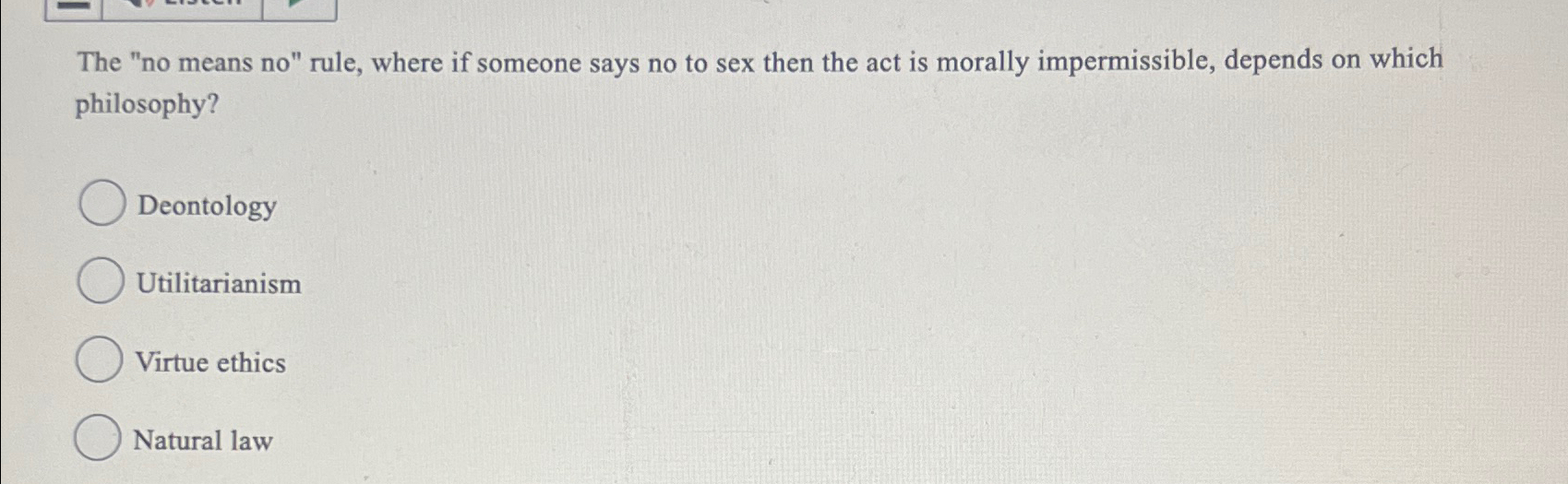 Solved The "no means no" ﻿rule, where if someone says no to | Chegg.com