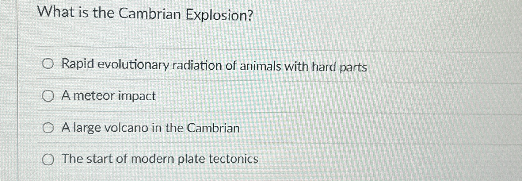 Solved What is the Cambrian Explosion?Rapid evolutionary | Chegg.com