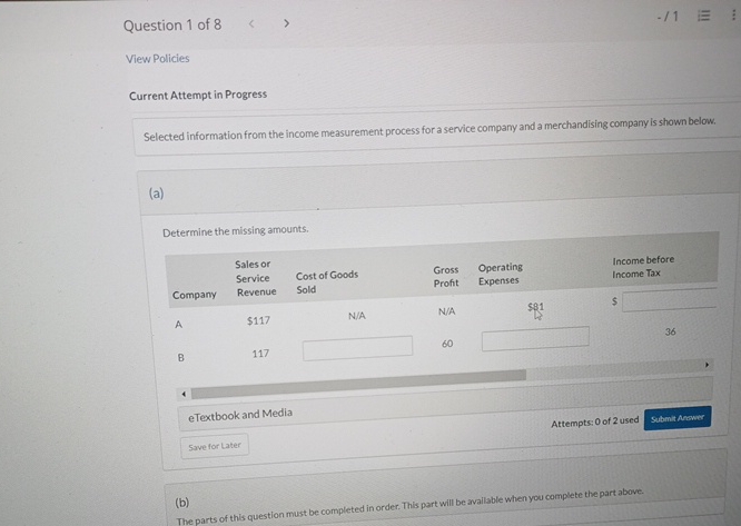 Solved Question 1 ﻿of 8View PoliciesCurrent Attempt in | Chegg.com