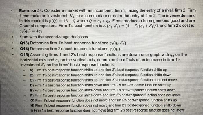 Solved Exercise #4. Consider a market with an incumbent, | Chegg.com