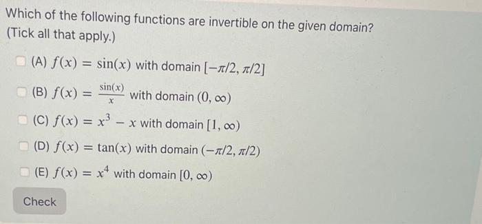 Solved Which of the following functions are invertible on | Chegg.com