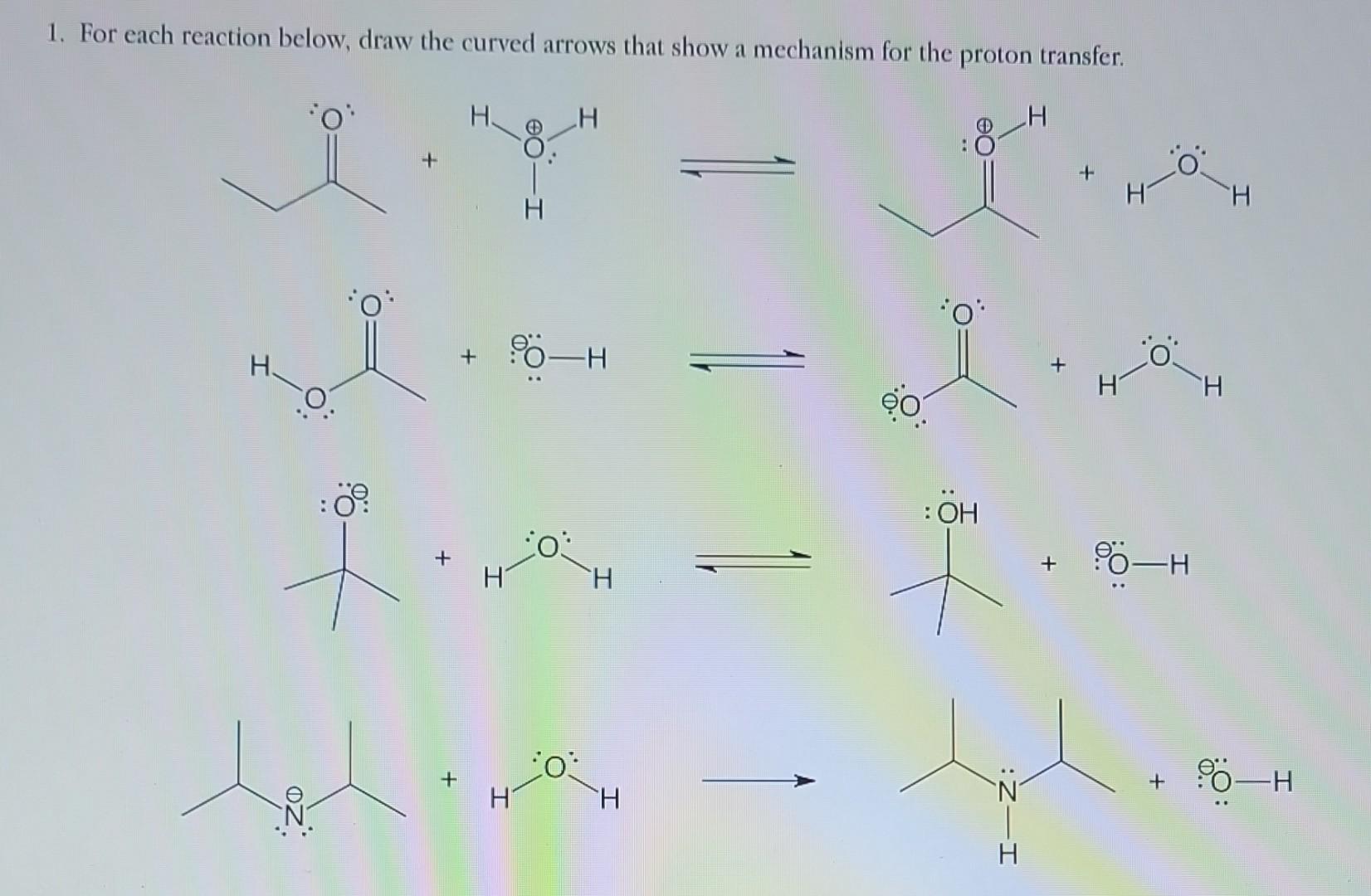 Solved 1. For each reaction below, draw the curved arrows | Chegg.com
