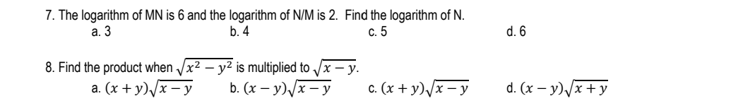 Solved 7. The logarithm of MN is 6 and the logarithm of N/M | Chegg.com