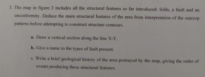 Solved 3. The map in figure 3 includes all the structural | Chegg.com
