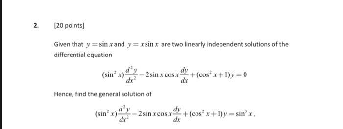 Solved Given that y=sinx and y=xsinx are two linearly | Chegg.com