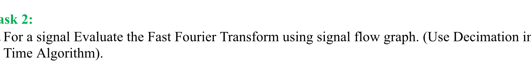 Task 2 For A Signal Evaluate The Fast Fourier