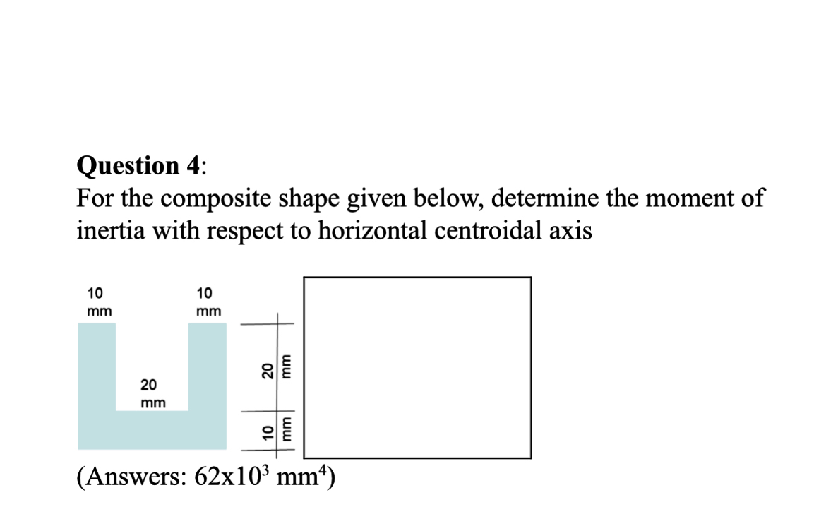 Solved Question 4:For the composite shape given below, | Chegg.com