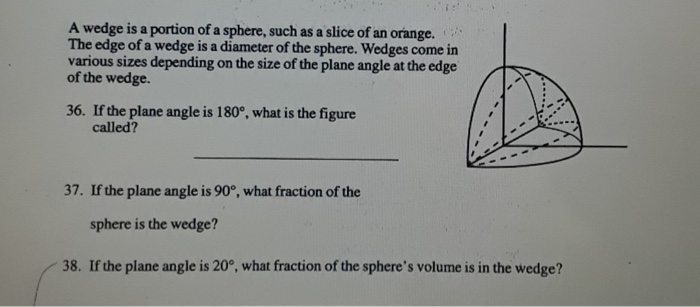 Solved A wedge is a portion of a sphere, such as a slice of | Chegg.com