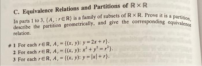 Solved C. Equivalence Relations and Partitions of RXR In | Chegg.com