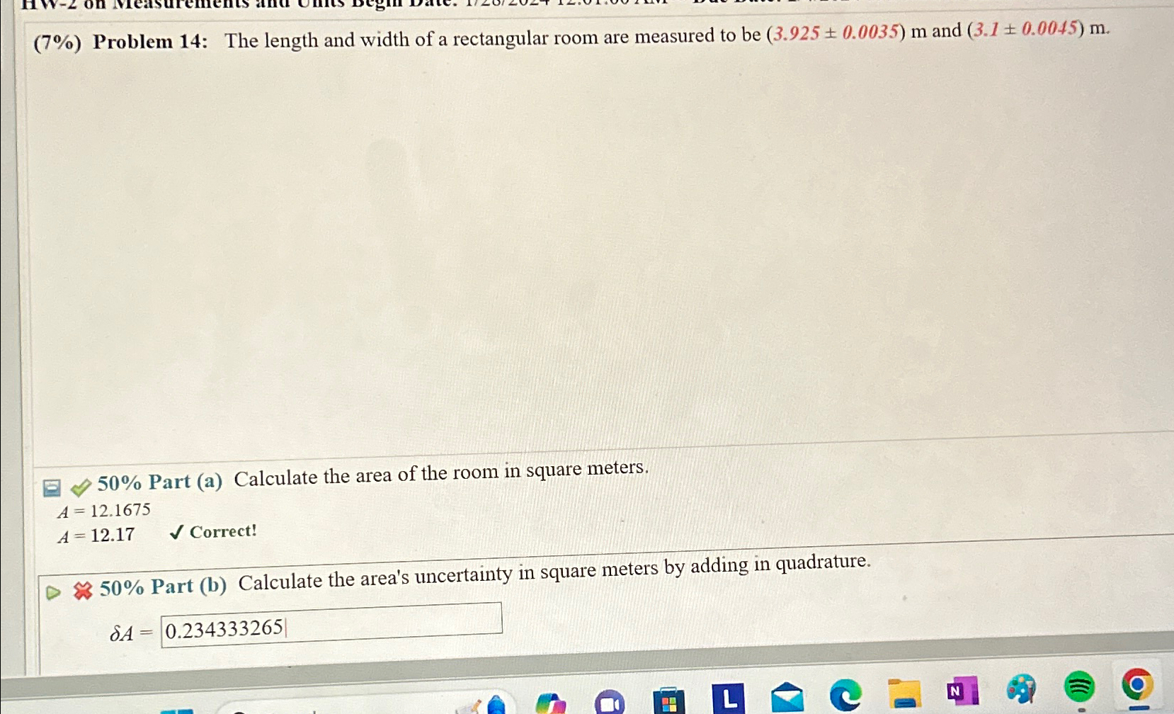 Solved (7%) ﻿Problem 14: The length and width of a | Chegg.com