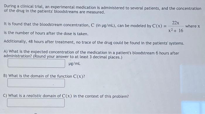 Solved During a clinical trial, an experimental medication | Chegg.com