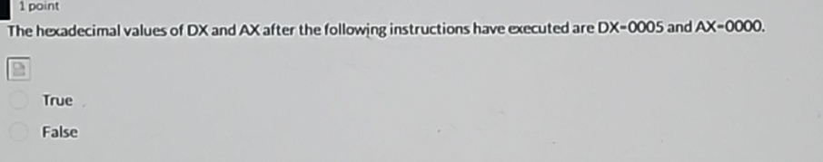 Solved The hexadecimal values of Dx ﻿and Ax ﻿after the | Chegg.com