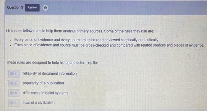 Historians follow rules to help them analyze primary | Chegg.com