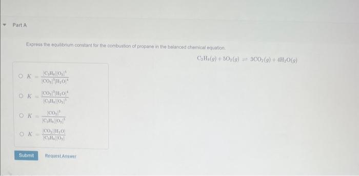 [Solved]: Express the equlbcium constant for the combustion