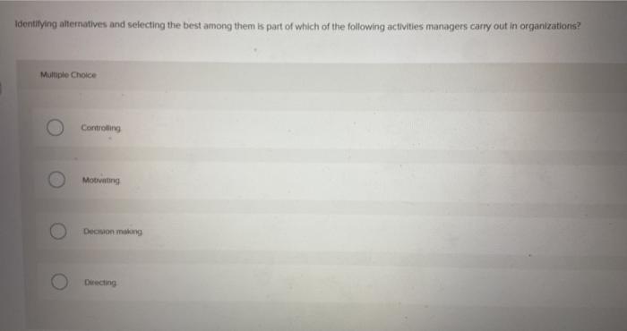Solved Identifying Alternatives And Selecting The Best Among Chegg