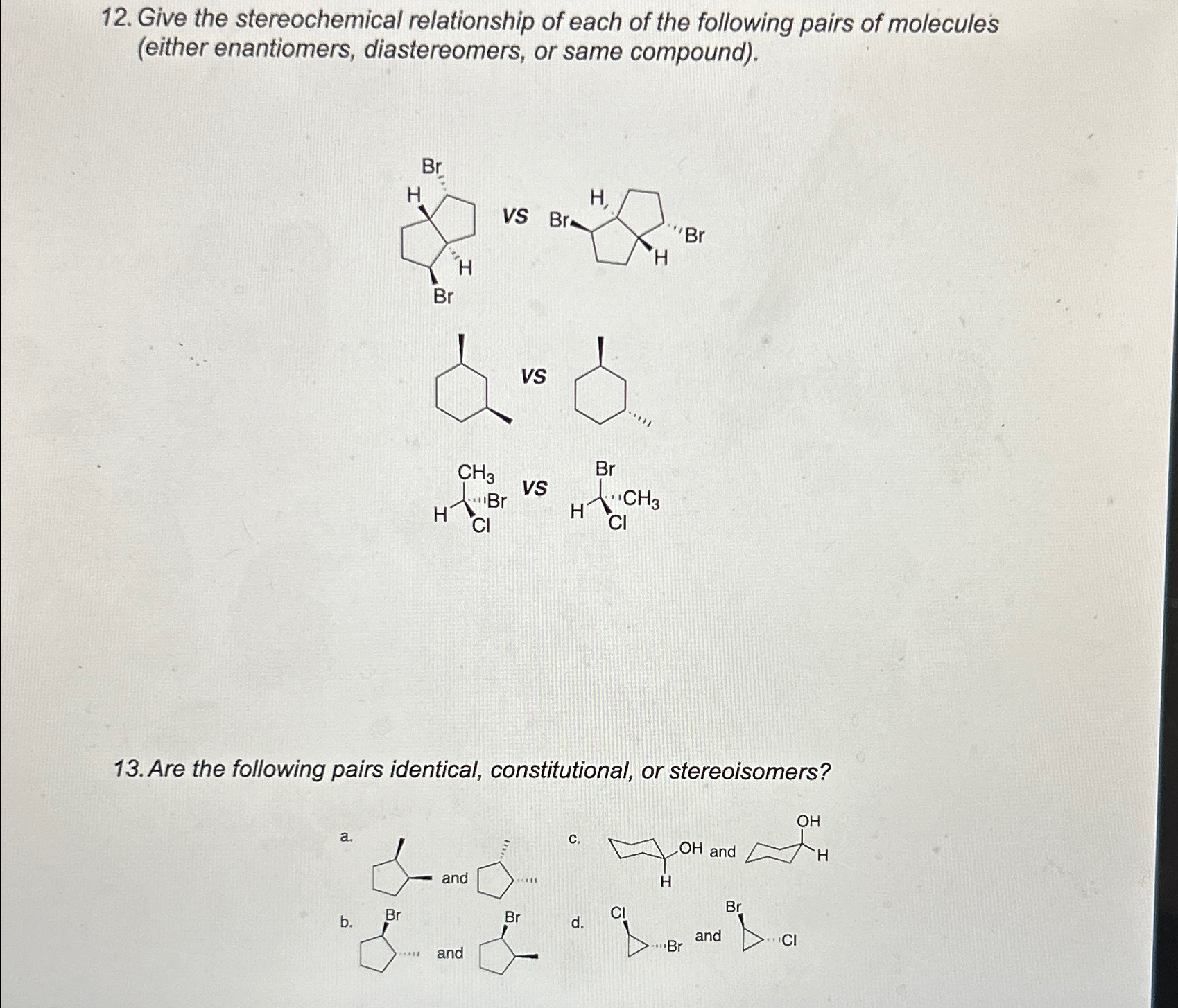 Solved Relationship between molecules Give the | Chegg.com