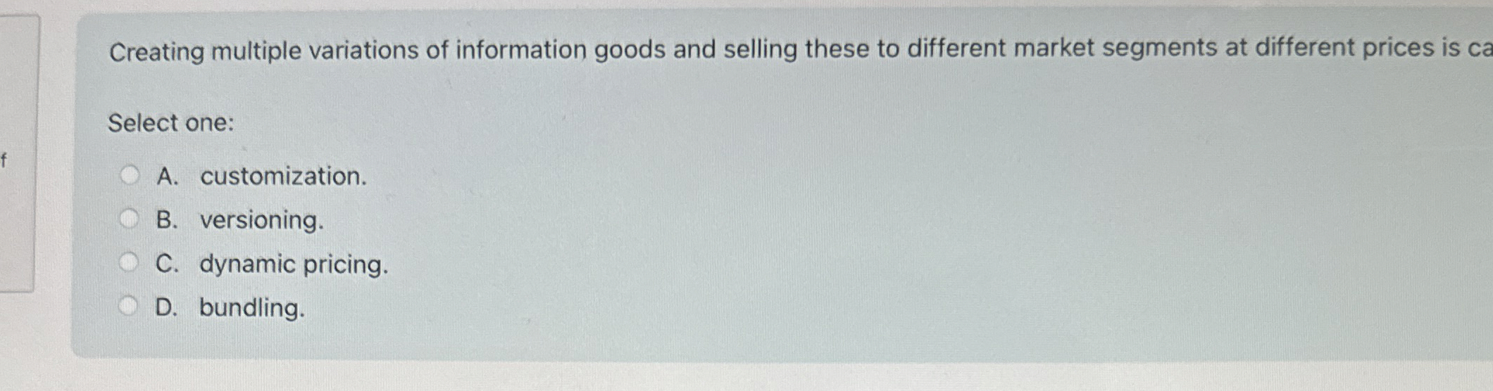 Solved Creating multiple variations of information goods and | Chegg.com