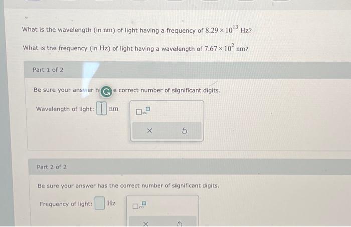 Solved What is the wavelength (in nm ) of light having a | Chegg.com