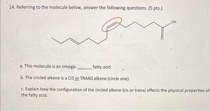 Solved 14. Referring to the molecule below, answer the | Chegg.com