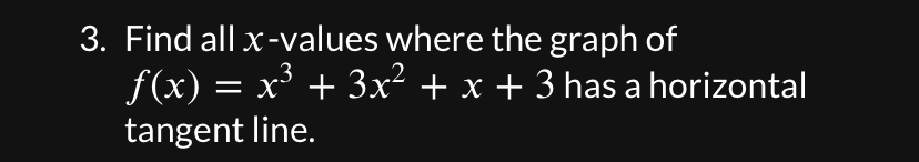 Solved Find all x-values where the graph of f(x)=x3+3x2+x+3 | Chegg.com