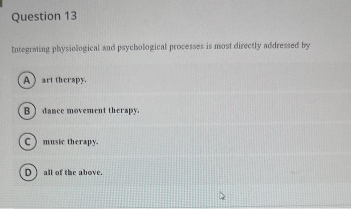 Solved Integrating physiological and psychological processes | Chegg.com