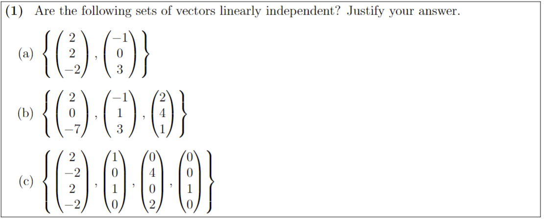 Solved (1) ﻿Are the following sets of vectors linearly | Chegg.com