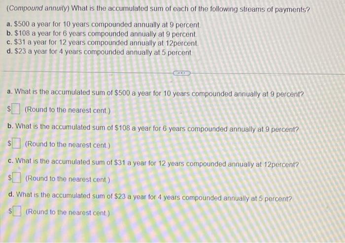 Solved (Compound annuity) What is the accumulated sum of | Chegg.com