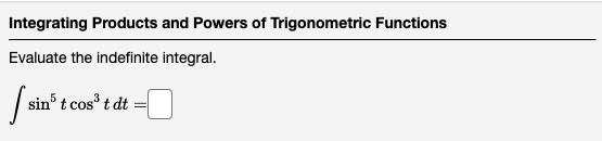 Solved Integrating Products and Powers of Trigonometric | Chegg.com