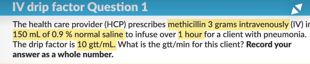 Solved IV drip factor Question 1The health care provider | Chegg.com