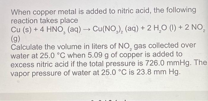 Solved When copper metal is added to nitric acid, the | Chegg.com