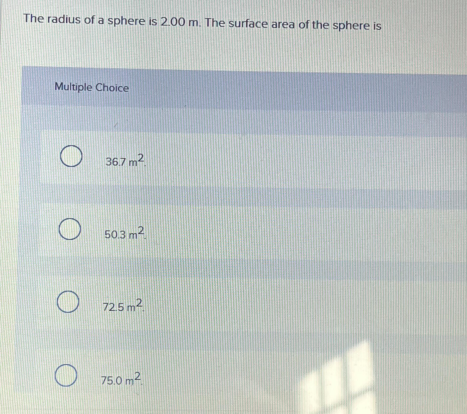 Solved The radius of a sphere is 2.00m. ﻿The surface area of | Chegg.com