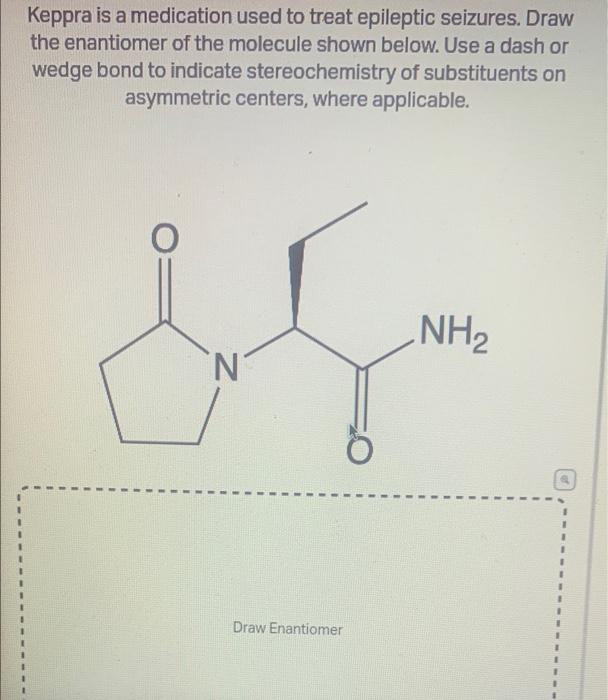 Solved Keppra is a medication used to treat epileptic | Chegg.com