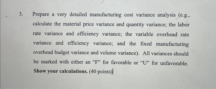 Solved Prepare a very detailed manufacturing cost variance | Chegg.com