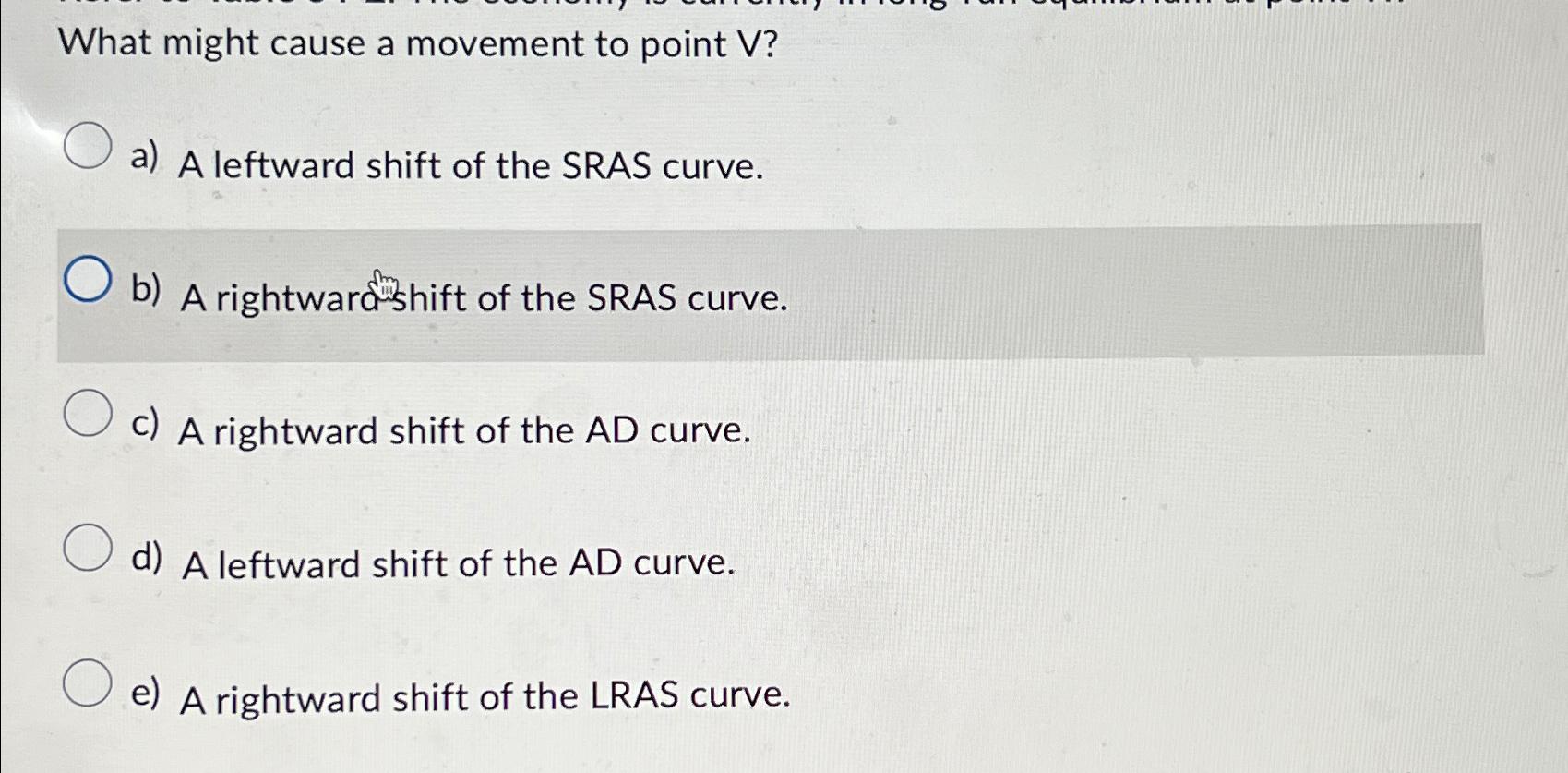 Solved What might cause a movement to point V?a) ﻿A leftward | Chegg.com